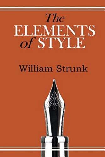 The Elements of Style (annotated) by William Strunk Jr | Goodreads