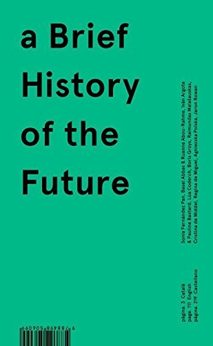 A Brief history of the Future by Sonia Fernandez Pan | Goodreads