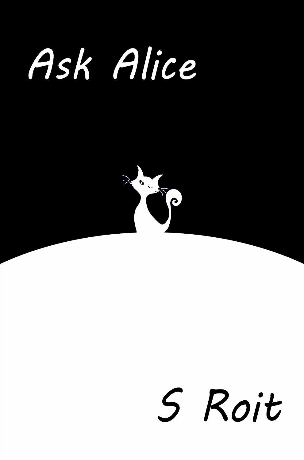 Ask Alice by S. Roit | Goodreads