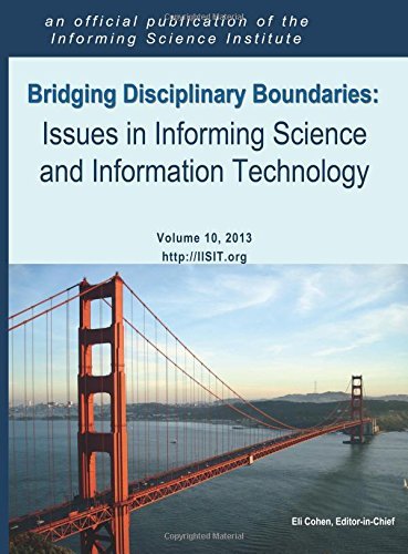 Bridging Disciplinary Boundaries: Issues in Informing Science and Information Technology 2013 by ...