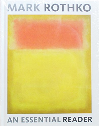 Mark Rothko: an Essential Reader by Mark; Alison De Lima Greene; Et Al ...