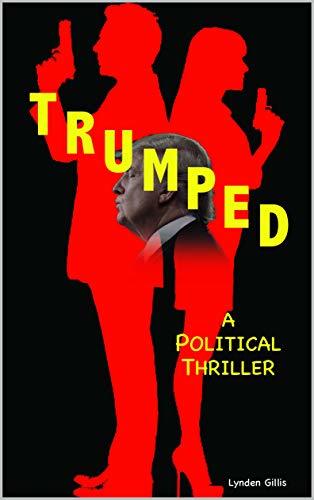 Trumped by Lynden Gillis | Goodreads