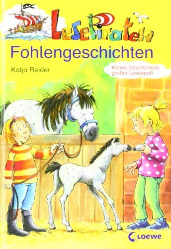 Lesepiraten Fohlengeschichten by Katja Reider | Goodreads