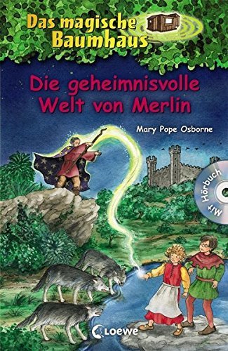 Die geheimnisvolle Welt von Merlin by Mary Pope Osborne | Goodreads