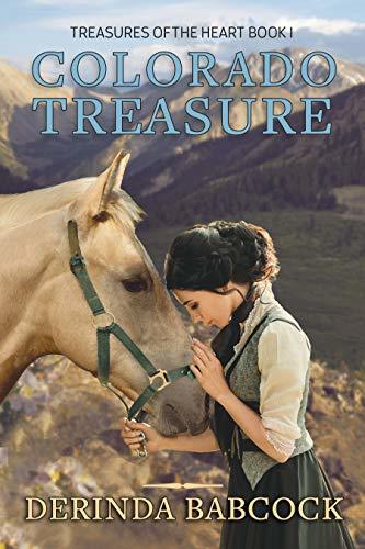 Colorado Treasure (Treasures of the Heart Book 1) by Derinda Babcock ...