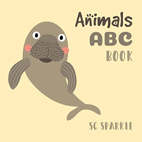 ABC Animals Book: For Kids Toddlers And Preschool. An Animals ABC Book ...