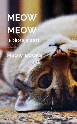 Meow Meow by Meow Cat Books | Goodreads