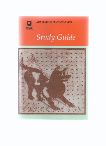 A297 Reading Classical Latin: Study Guide by Open University | Goodreads