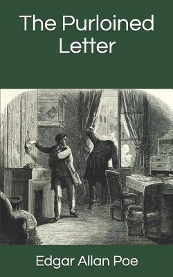The Purloined Letter by Edgar Allan Poe | Goodreads