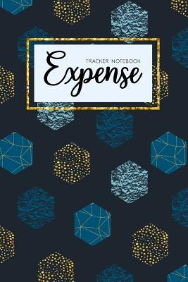 Expense Tracker Notebook: Expense Log Notebook. Keep Track Daily Record ...