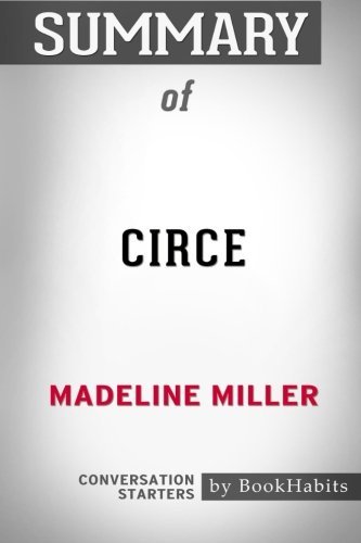 Summary of Circe by Madeline Miller: Conversation Starters by ...