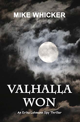 Valhalla Won by Mike Whicker | Goodreads