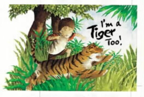 I'm a Tiger Too! by Marie-Louise Fitzpatrick | Goodreads