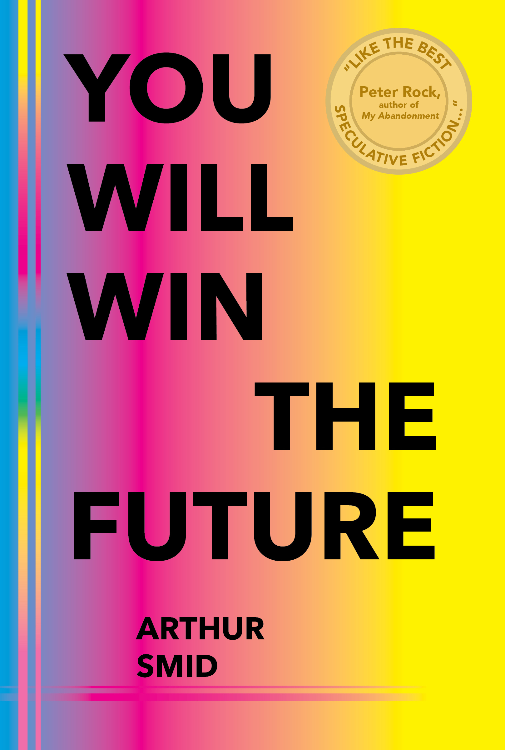 You Will Win The Future by Arthur Smid | Goodreads