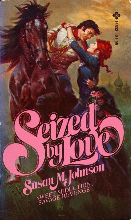 Seized by Love by Susan Johnson | Goodreads