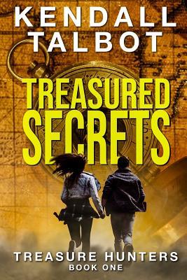 Treasured Secrets (Treasure Hunters) by Kendall Talbot | Goodreads