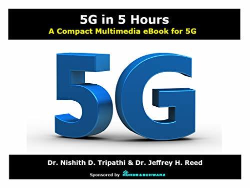 5G in 5 Hours: A Compact Multimedia eBook by Nishith Tripathi | Goodreads