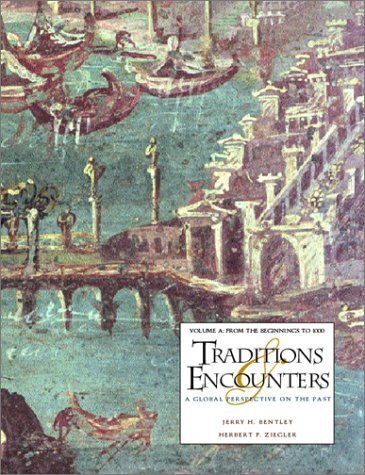 Traditions & Encounters: A by Jerry H. Bentley | Goodreads