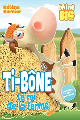 Ti-Bone le roi de la ferme by Helene Bernier | Goodreads