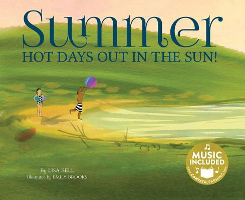 Summer: Hot Days Out in the Sun! by Lisa Bell | Goodreads