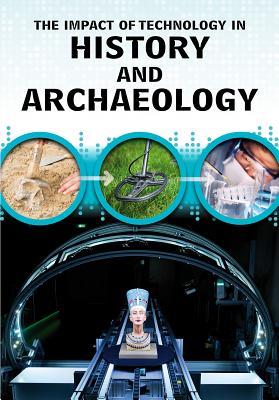 The Impact of Technology in History and Archaeology by Alex Woolf ...