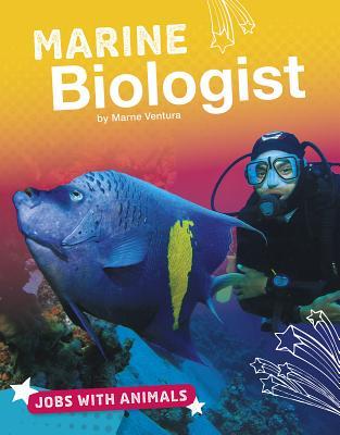 Marine Biologist (Jobs with Animals) by Marne Ventura | Goodreads
