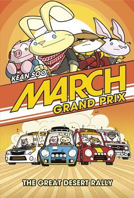 March Grand Prix: The Great Desert Rally by Kean Soo | Goodreads