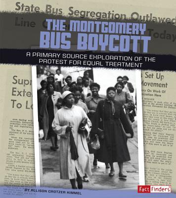 The Montgomery Bus Boycott: A Primary Source Exploration of the Protest ...