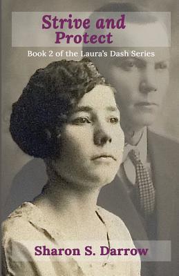 Strive and Protect by Sharon S Darrow | Goodreads