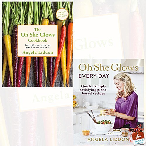 Oh She Glows and Oh She Glows Every Day 2 Books Collection Set By ...