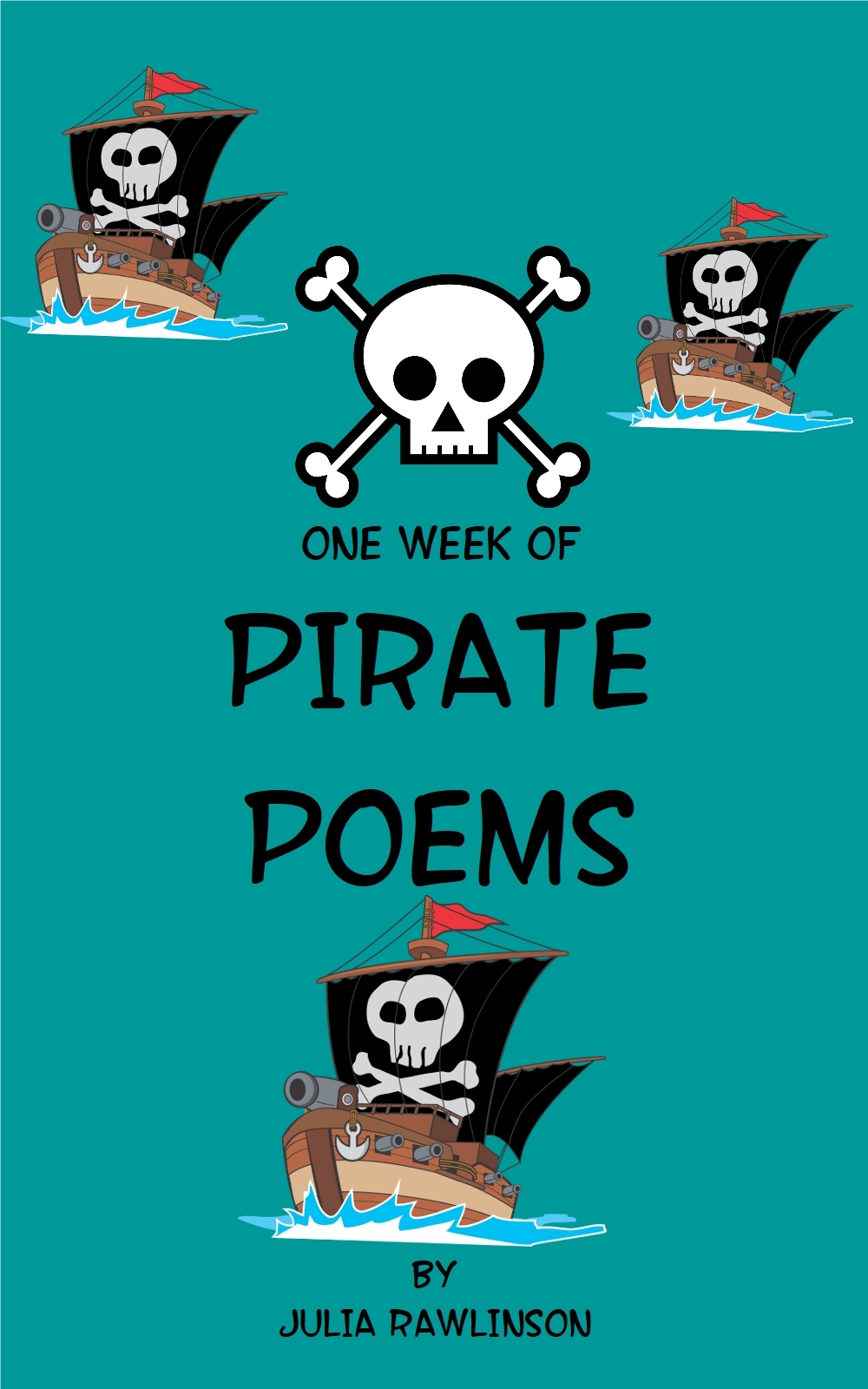 One Week of Pirate Poems (One Week of Poems, #8) by Julia Rawlinson ...