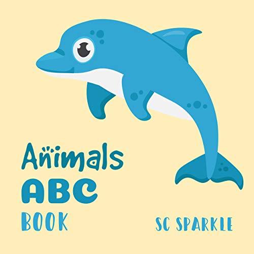 ABC Animals Book: For Kids Toddlers And Preschool. An Animals ABC Book ...
