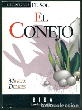 El conejo by Miguel Delibes | Goodreads