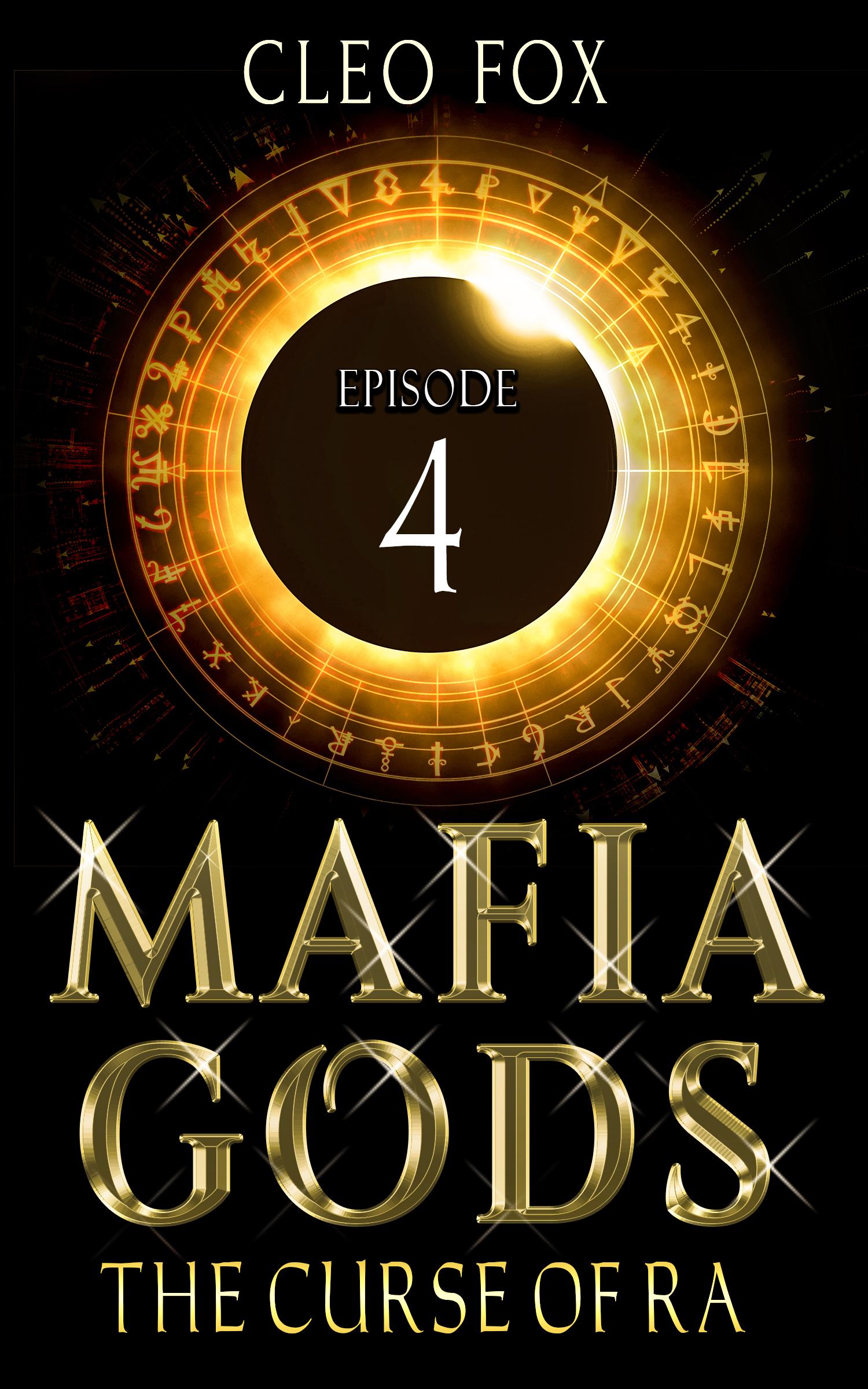 Episode 4: Mafia Gods: The Curse of Ra by Cleo Fox | Goodreads