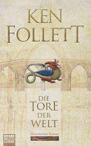 Die Tore der Welt by Ken Follett | Goodreads