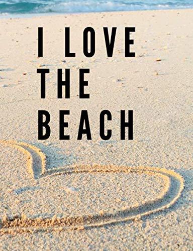 I Love the Beach: Composition Sized Lined Notebook / Journal by Ms ...