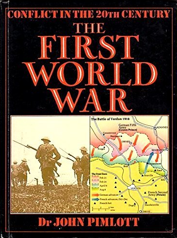 The First World War by John Pimlott | Goodreads