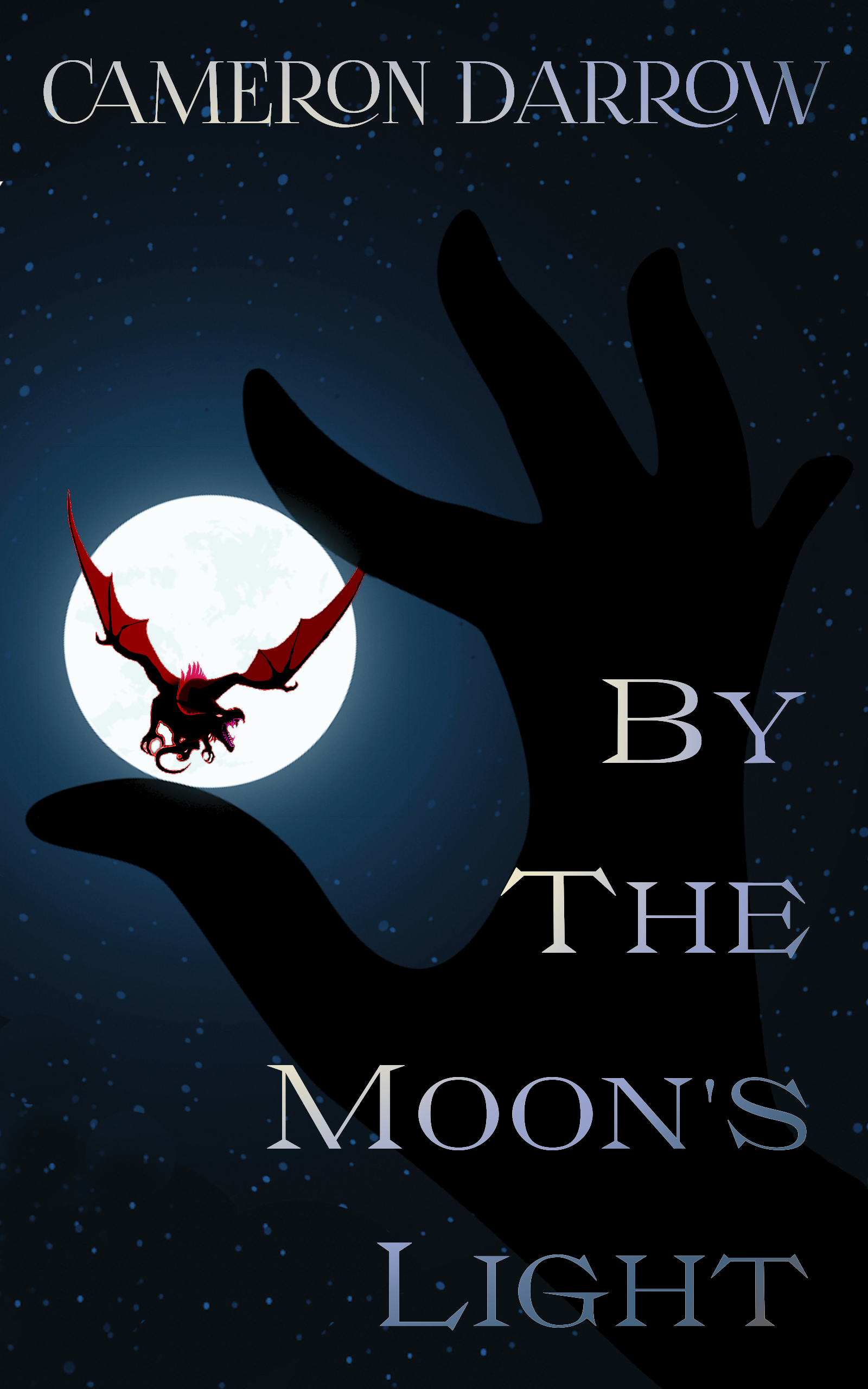 By the Moon's Light by Cameron Darrow | Goodreads