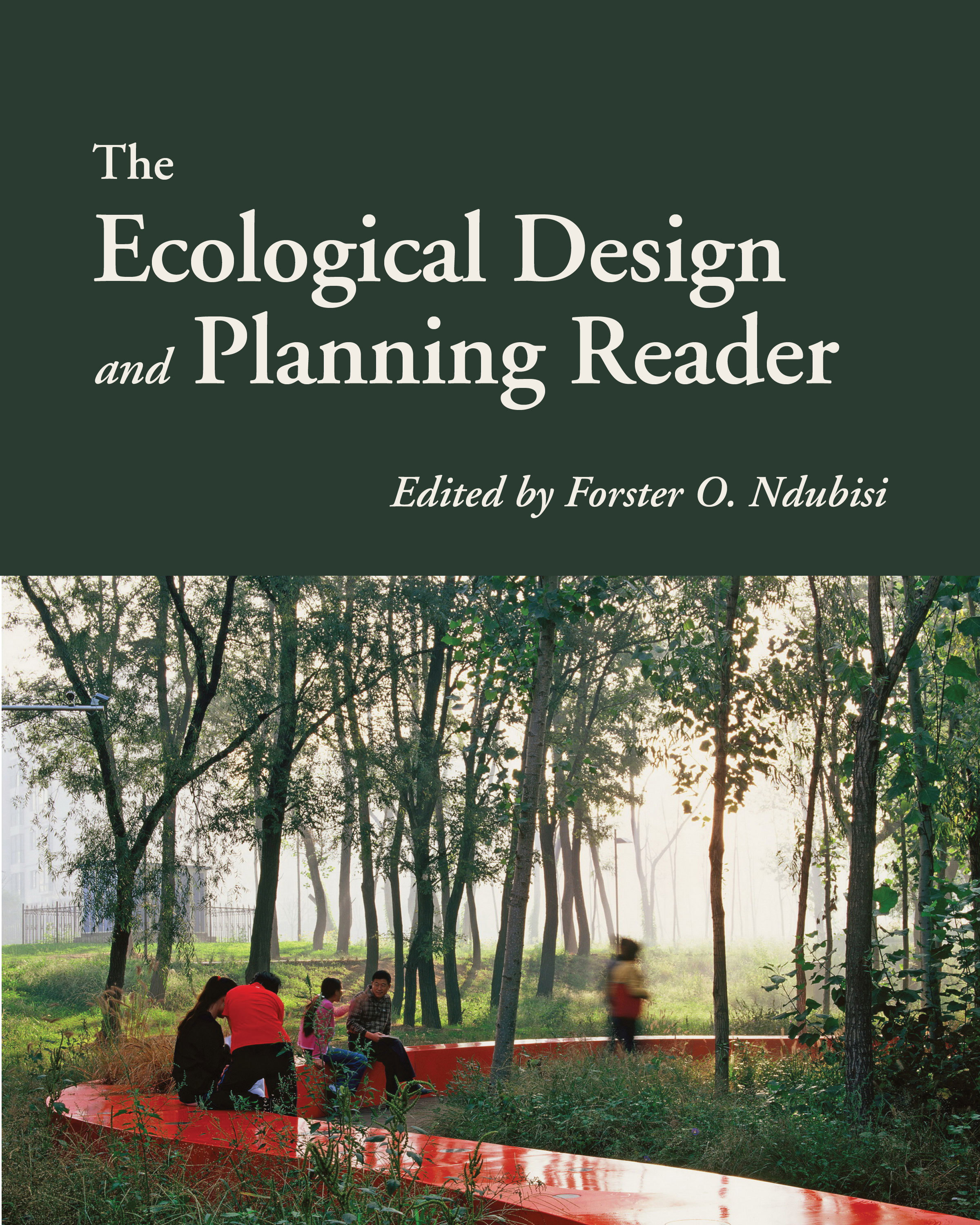 The Ecological Design and Planning Reader by Forster O. Ndubisi | Goodreads