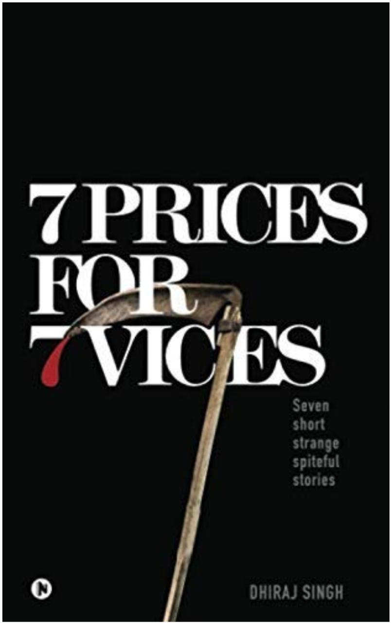 7 Prices for 7 Vices by Dhiraj Singh | Goodreads