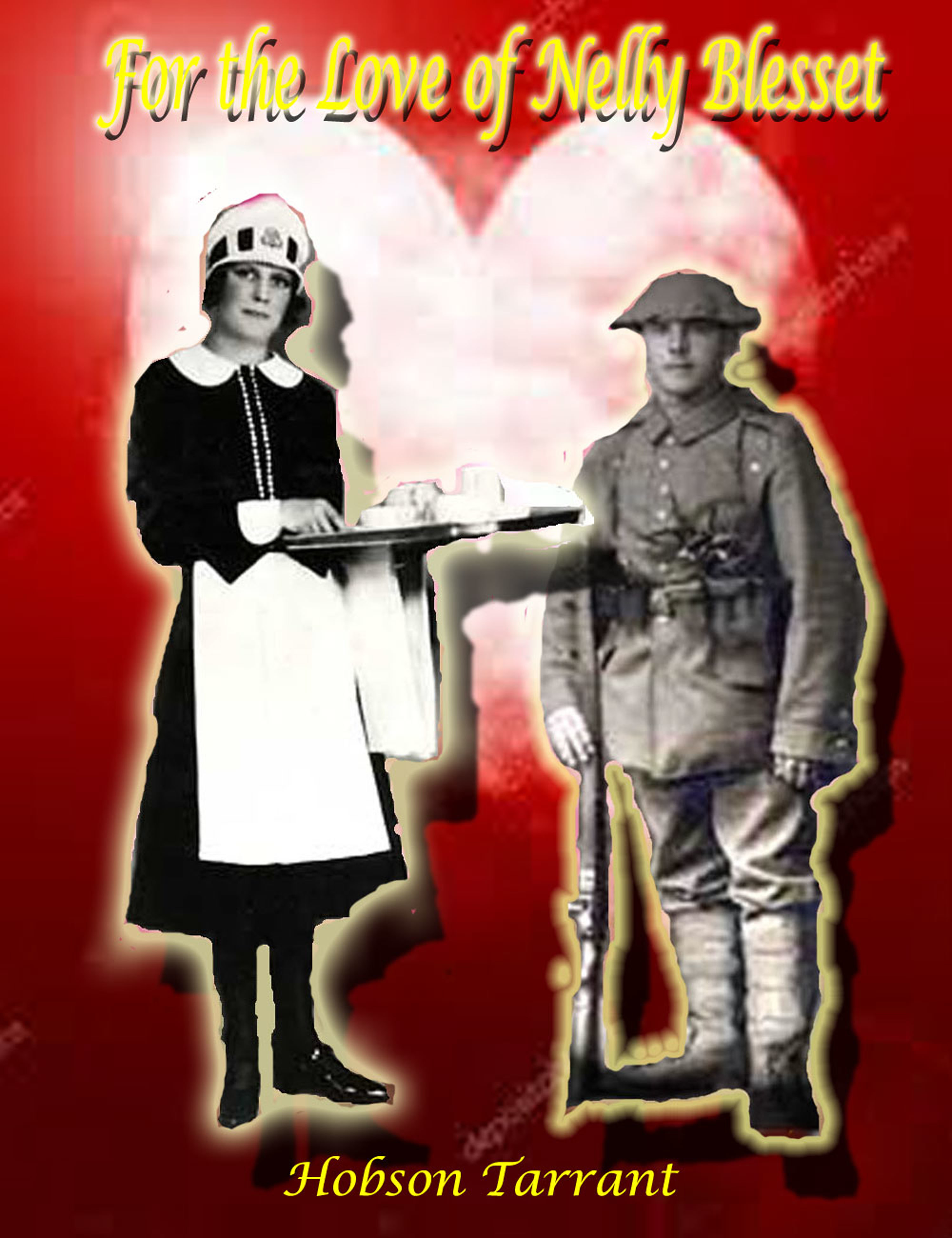 For the Love of Nelly Blesset by Hobson Tarrant | Goodreads