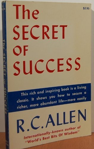 The Secret of Success by R.C. Allen | Goodreads