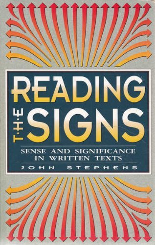 Reading the signs: Sense and significance in written texts by John ...
