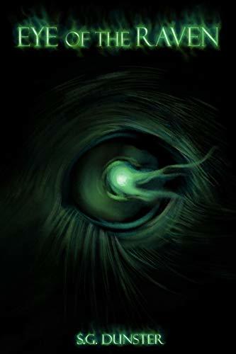 Eye of the Raven by Sarah G. Dunster | Goodreads