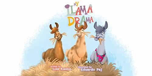 My Llama Drama by Lisa Kalma | Goodreads