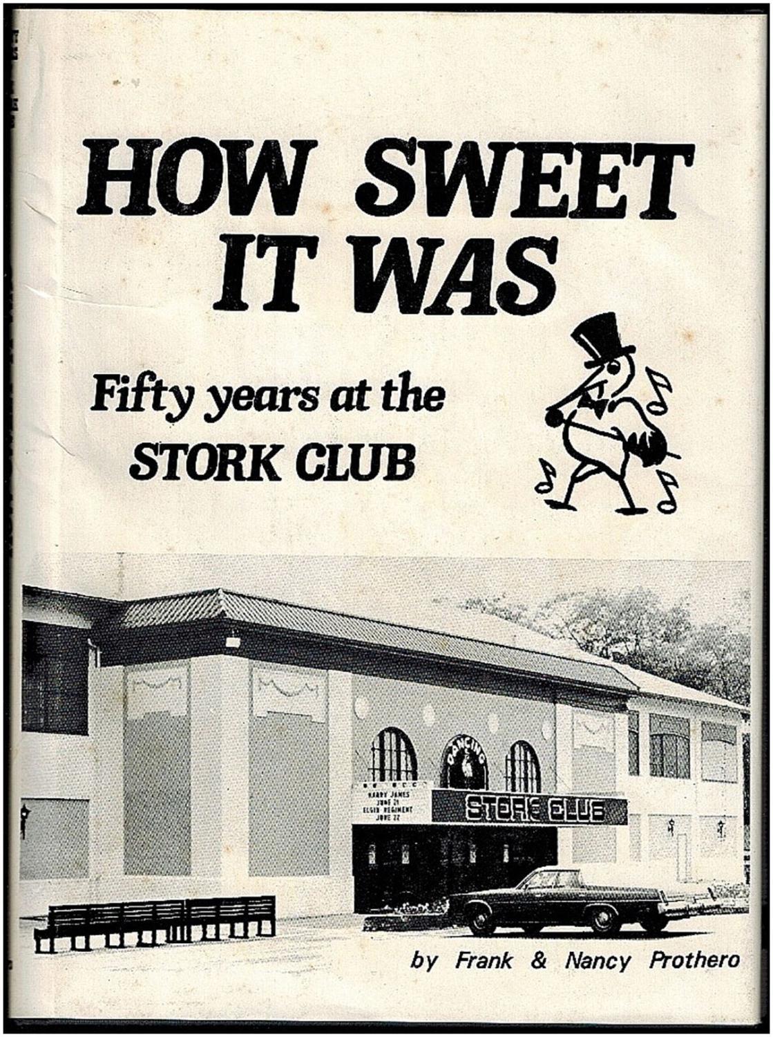 How Sweet it Was: Fifty Years at the Stork Club by Frank Prothero ...