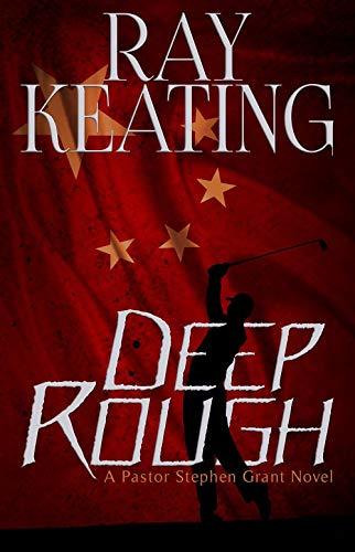 Deep Rough: A Pastor Stephen Grant Novel by Ray Keating | Goodreads