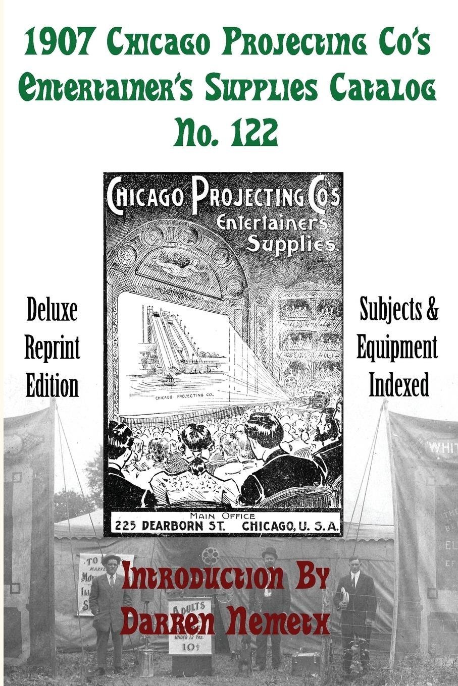 1907 Chicago Projecting Co.'s Entertainer's Supplies Catalog No. 122 ...