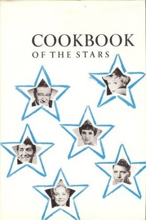 Cookbook of the Stars by Motion Picture Mothers | Goodreads