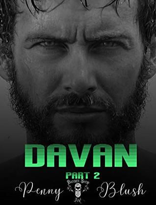 Barber Shop Ink Book 5: Davan Part 2 by Penny Blush | Goodreads